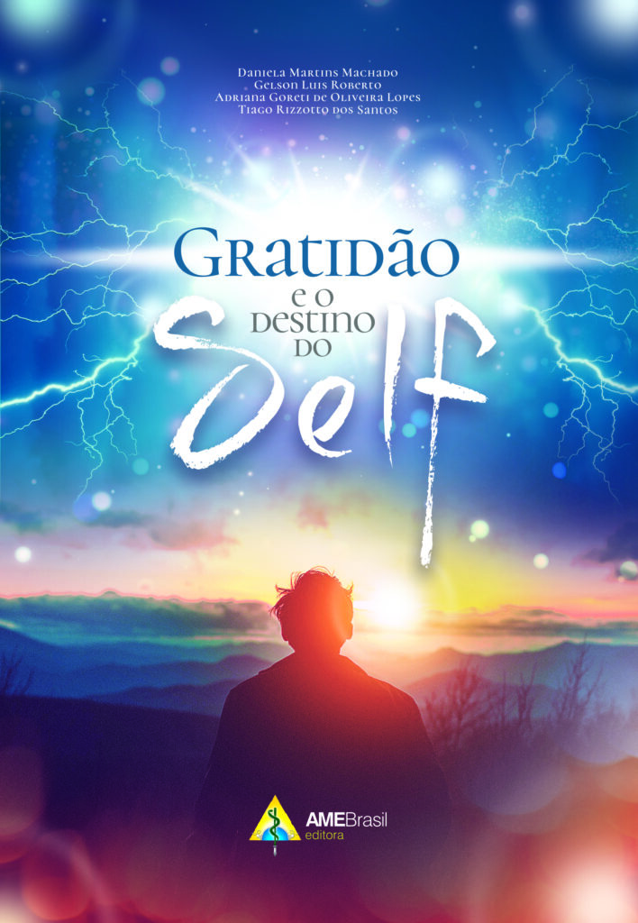 Gratidão e o destino do self - Editora AME Brasil